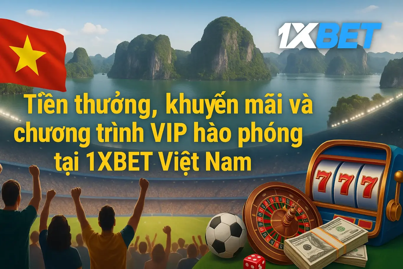 1xbet - Trang cá cược online uy tín nhất Việt Nam 2025